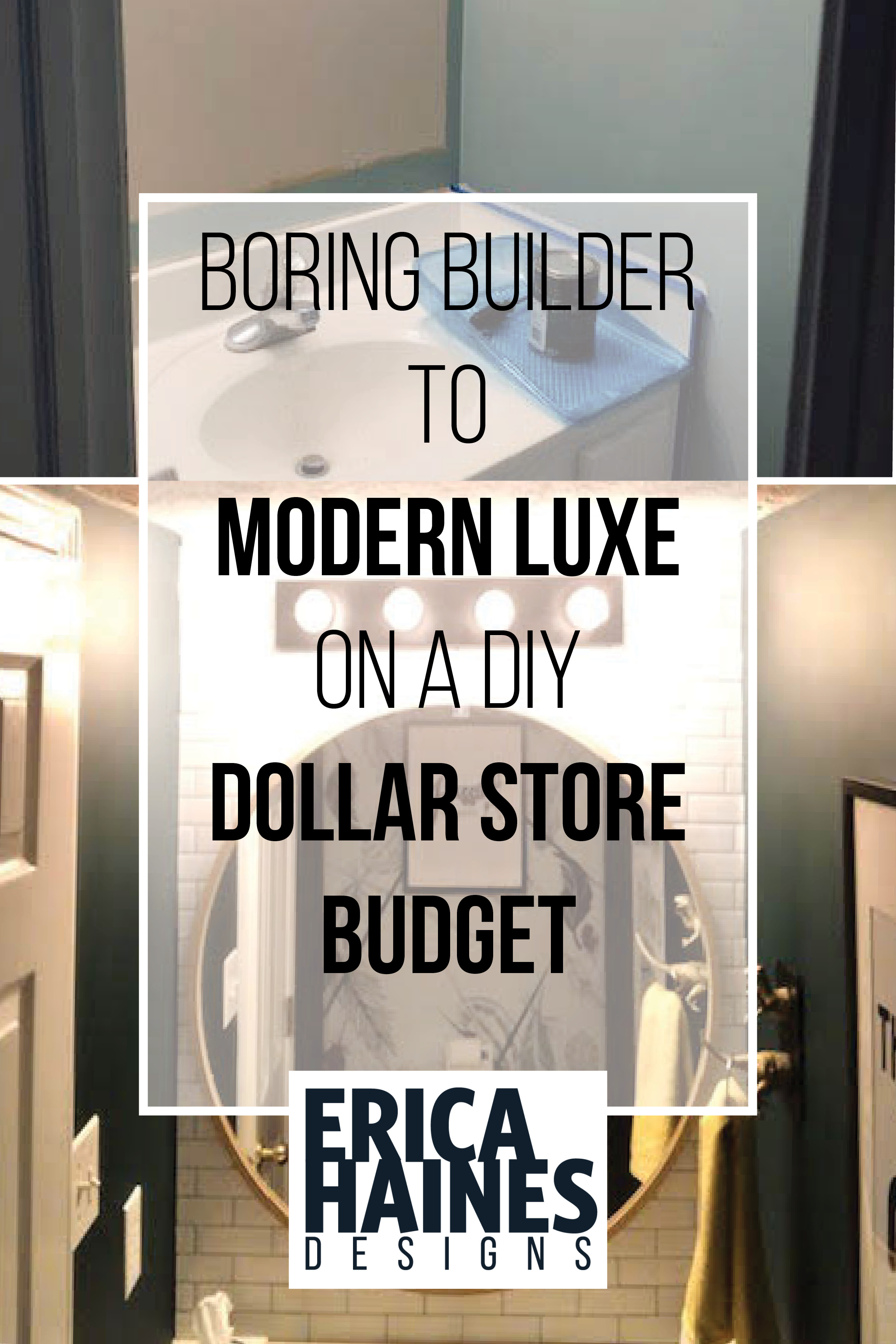 Boring Builder to Modern Luxe on a DIY Dollar Store Budget. – Erica ...